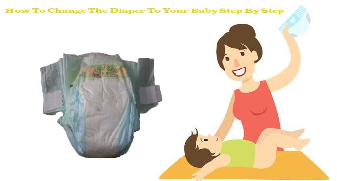 How To Change The Diaper To Your Baby Step By Step